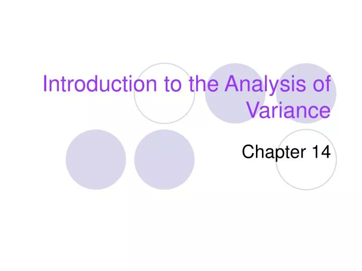 PPT - Introduction to the Analysis of Variance PowerPoint Presentation - ID:4375006