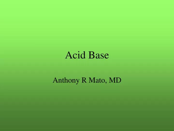 PPT - Acid Base PowerPoint Presentation, free download - ID:4376177