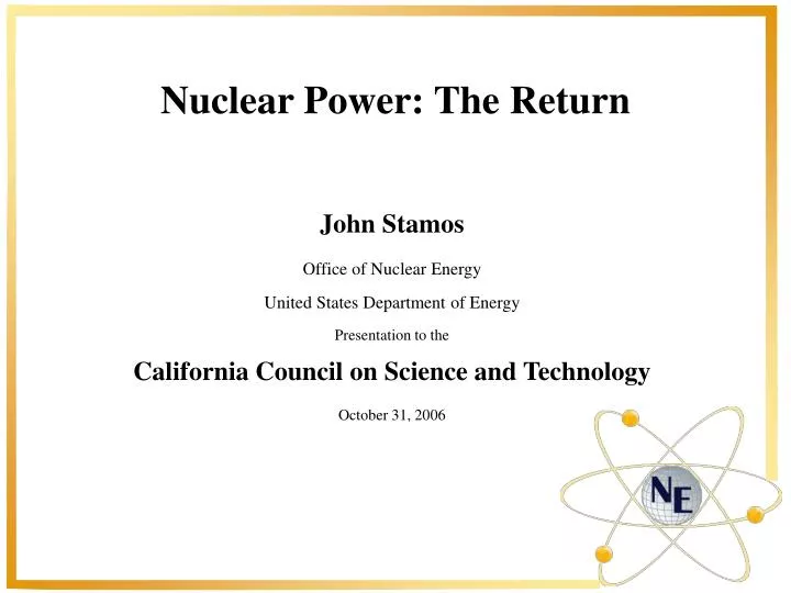 PPT - Nuclear Power: The Return PowerPoint Presentation, free download ...
