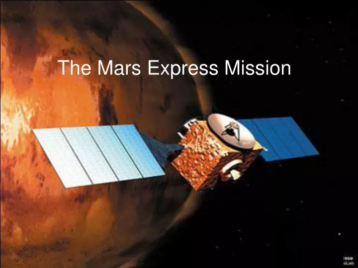 PPT - The Mars Express Mission PowerPoint Presentation, free download ...