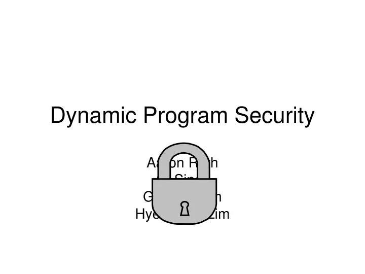 PPT - Dynamic Program Security PowerPoint Presentation, free download ...