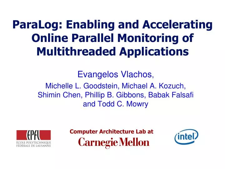 Ppt Paralog Enabling And Accelerating Online Parallel Monitoring Of