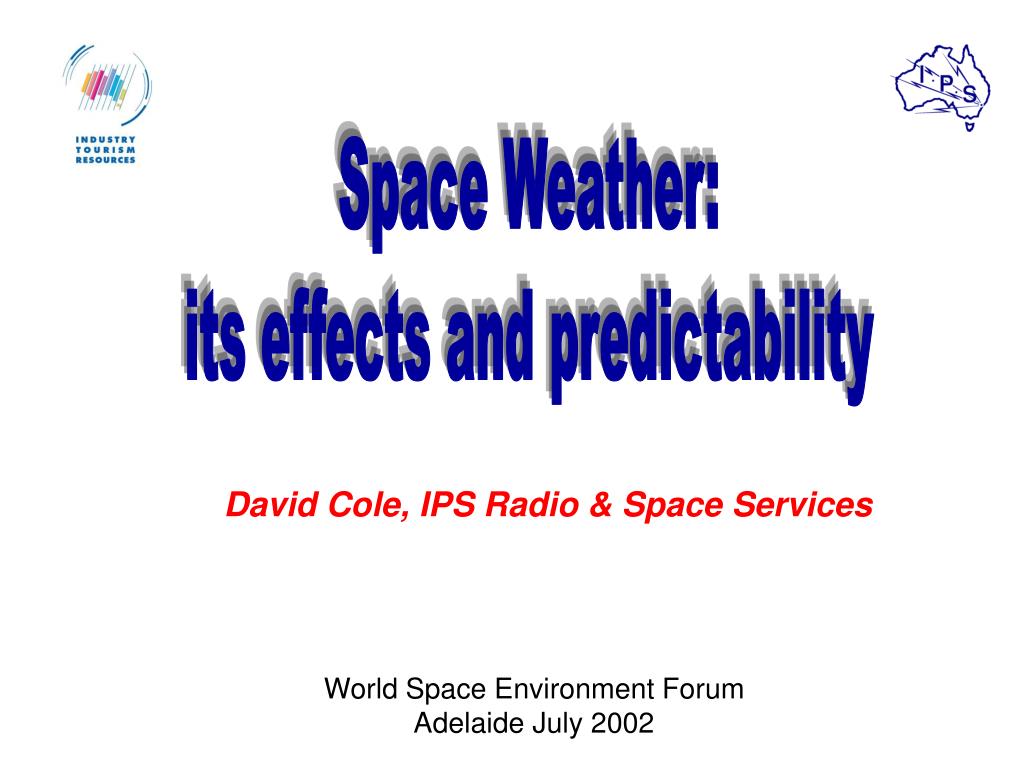 PPT - Space Weather: its effects and predictability PowerPoint ... PPT - Space Weather: its effects and predictability PowerPoint ...