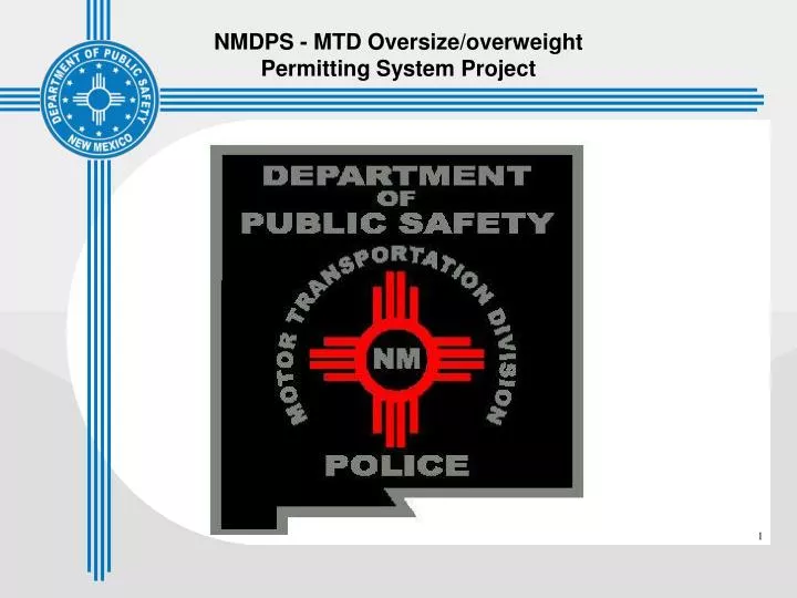 PPT - NMDPS - MTD Oversize/overweight Permitting System Project ...