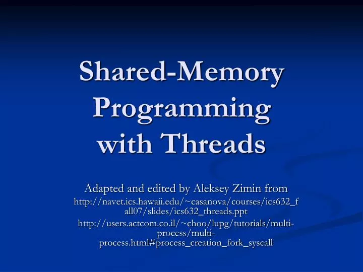 PPT - Shared-Memory Programming with Threads PowerPoint Presentation ...