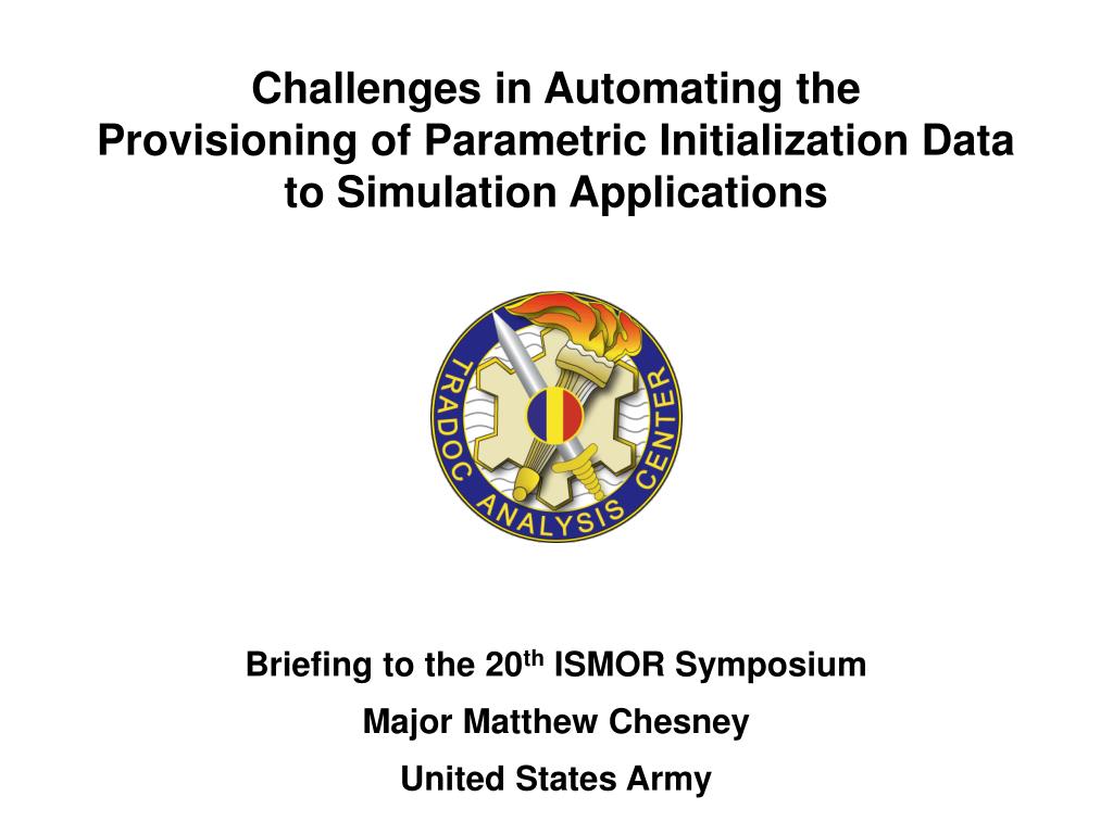 PPT - Briefing to the 20 th ISMOR Symposium Major Matthew Chesney ...