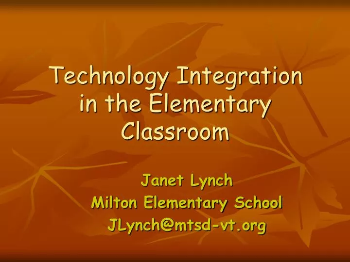 PPT - Technology Integration in the Elementary Classroom PowerPoint ...