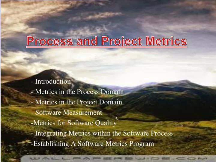 Ppt Introduction Metrics In The Process Domain Metrics In The Project Domain Software