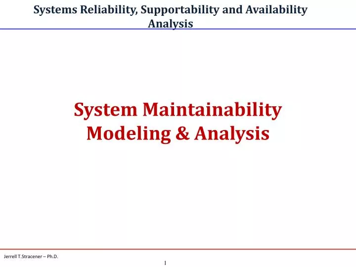 PPT - System Maintainability Modeling & Analysis PowerPoint ...