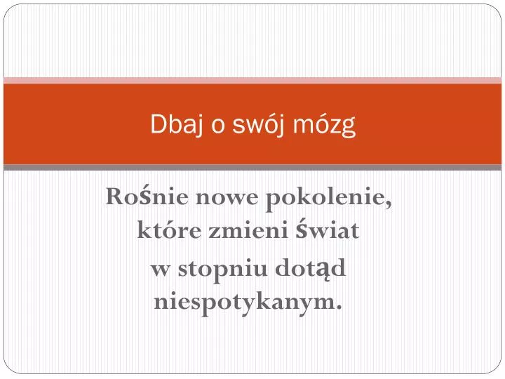 PPT - Dbaj o swój mózg PowerPoint Presentation, free download - ID:4380126