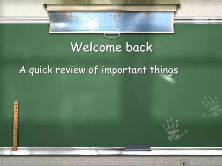 PPT - Welcome back PowerPoint Presentation, free download - ID:4380814