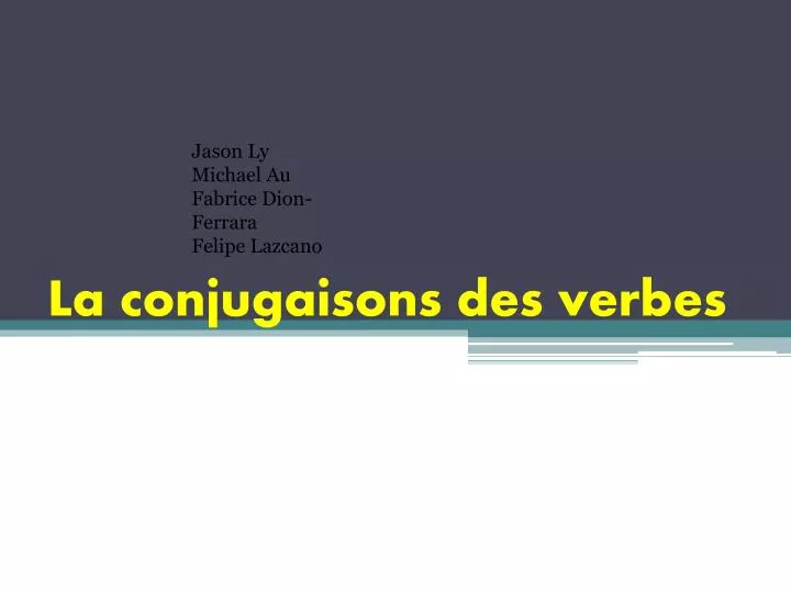 PPT - La conjugaisons des verbes PowerPoint Presentation, free download ...