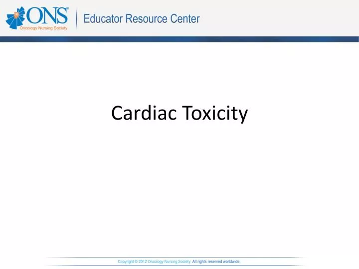 PPT - Cardiac Toxicity PowerPoint Presentation, free download - ID:4381065