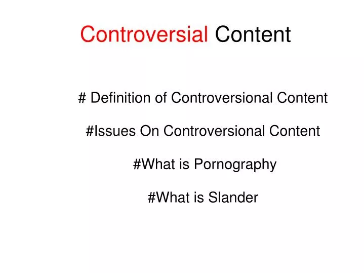 PPT - Controversial Content PowerPoint Presentation, free download - ID ...