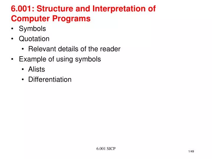PPT - 6.001: Structure and Interpretation of Computer Programs ...
