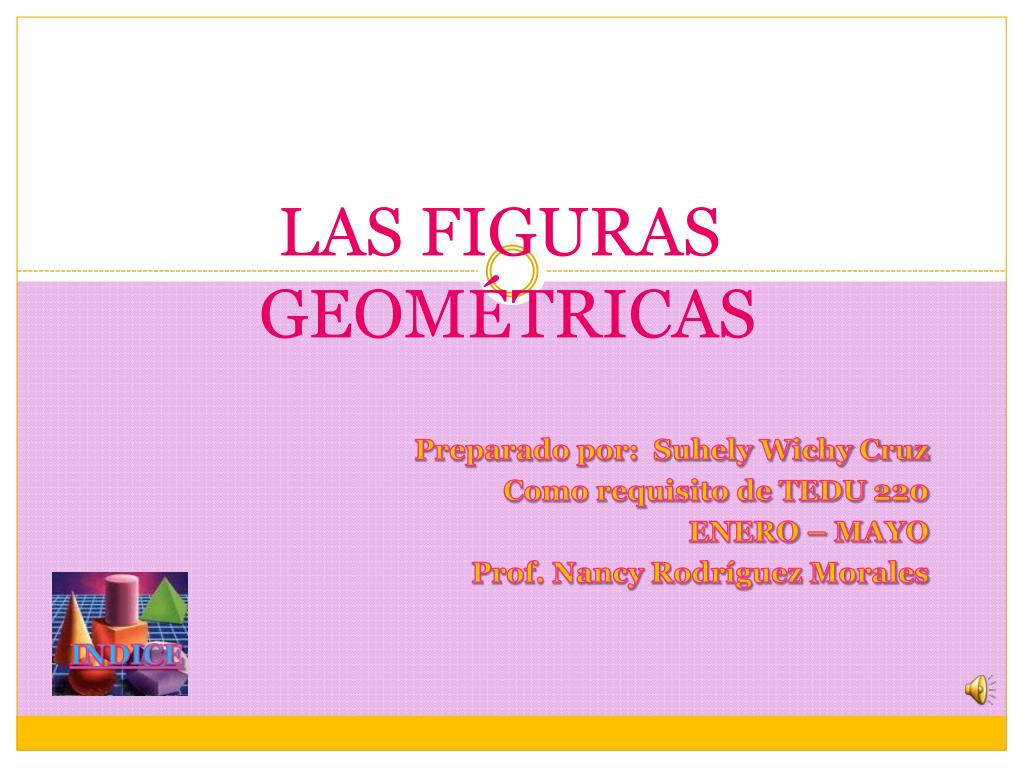 PPT - LAS FIGURAS GEOMÉTRICAS PowerPoint Presentation, free download ... PPT - LAS FIGURAS GEOMÉTRICAS PowerPoint Presentation, free download ...