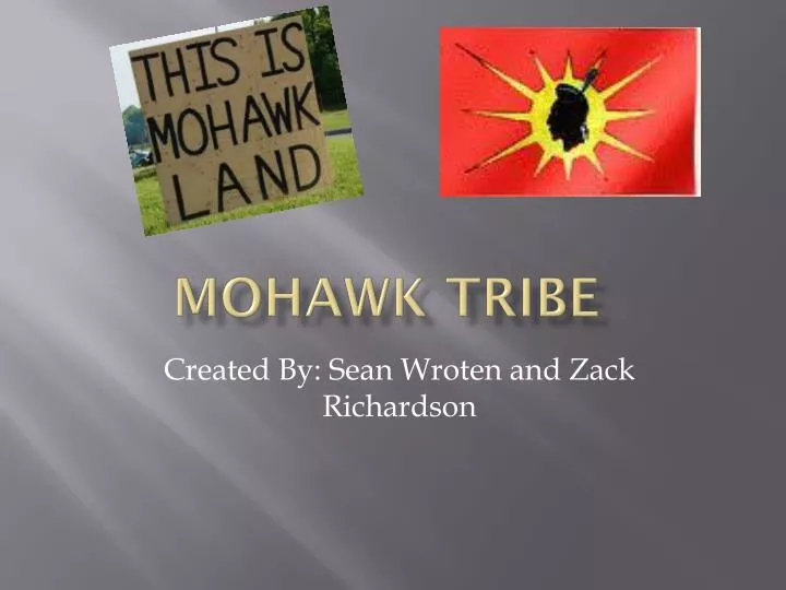 PPT - Mohawk tribe PowerPoint Presentation, free download - ID:4384629