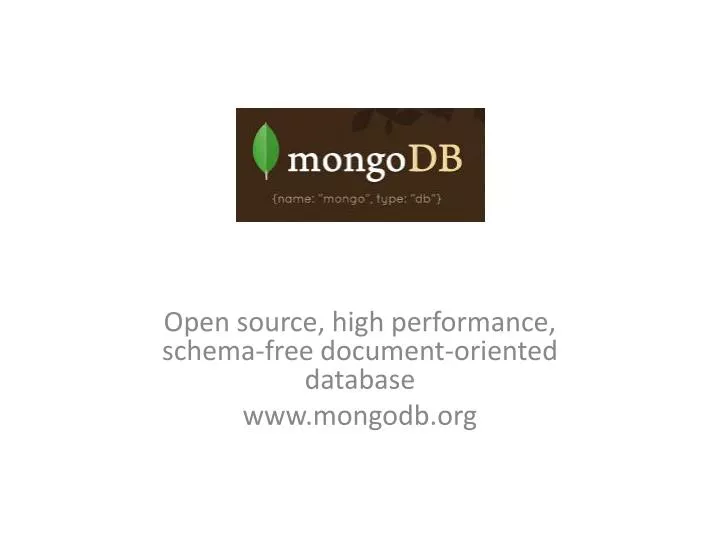 Ppt Open Source High Performance Schema Free Document Oriented Database Mongodb Powerpoint