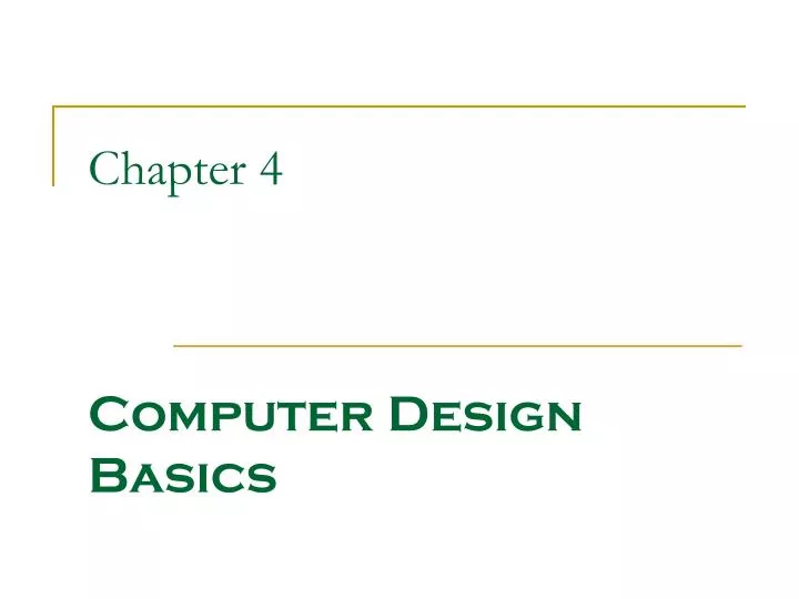 PPT - Chapter 4 Computer Design Basics PowerPoint Presentation, free ...
