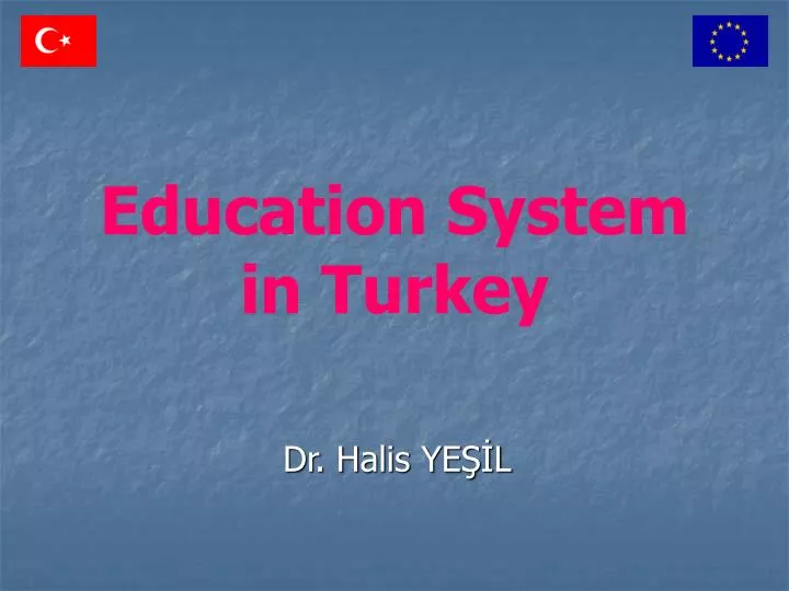 PPT - Education System in Turkey PowerPoint Presentation, free download ...