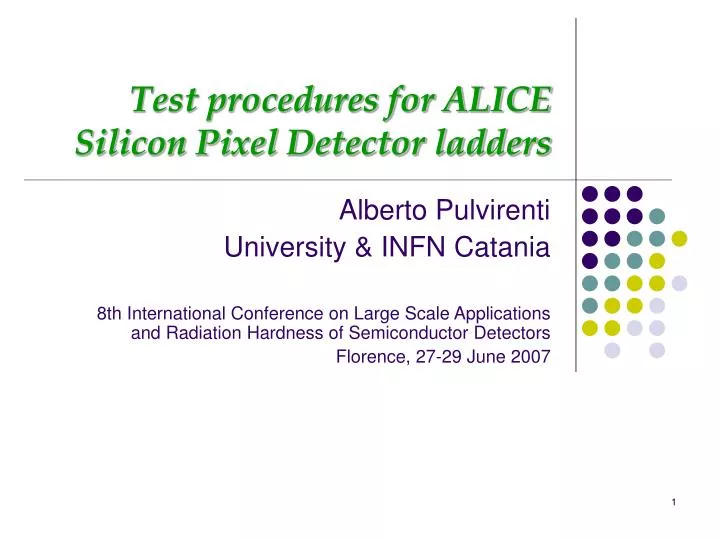 PPT - Test procedures for ALICE Silicon Pixel Detector ladders ...