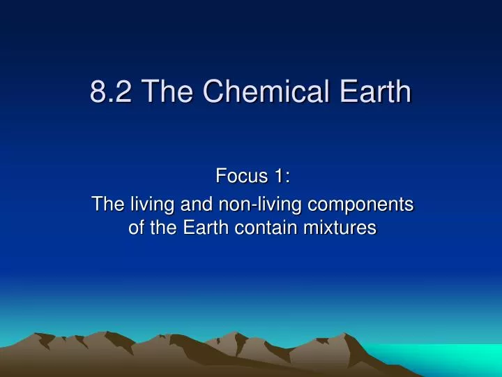 PPT - 8.2 The Chemical Earth PowerPoint Presentation, free download ...