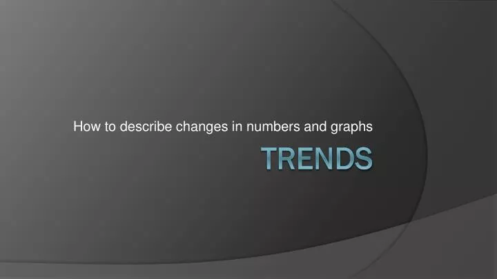 PPT - trends PowerPoint Presentation, free download - ID:4386584