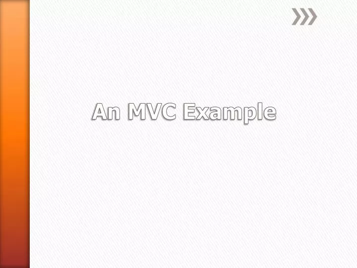 PPT - An MVC Example PowerPoint Presentation, free download - ID:4386869