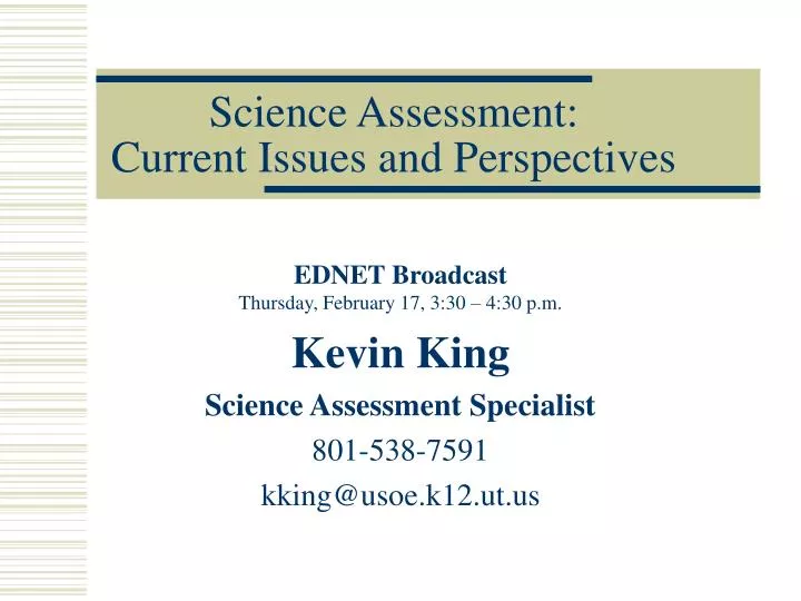 PPT - Science Assessment: Current Issues and Perspectives PowerPoint ...