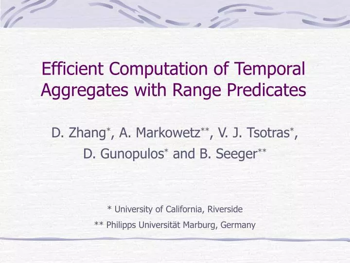 Ppt Efficient Computation Of Temporal Aggregates With Range Predicates Powerpoint Presentation 