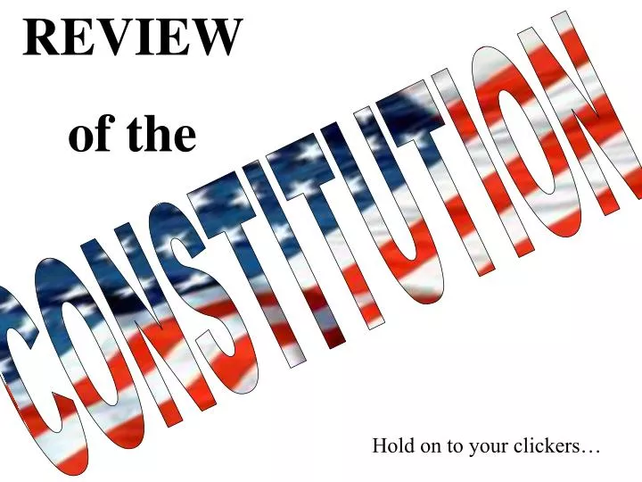 PPT - CONSTITUTION PowerPoint Presentation, free download - ID:4387820
