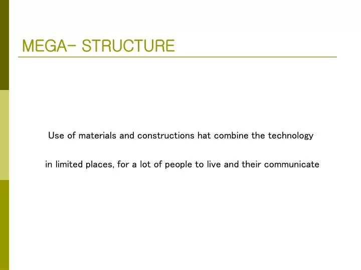 PPT - MEGA- STRUCTURE PowerPoint Presentation, free download - ID:4388051
