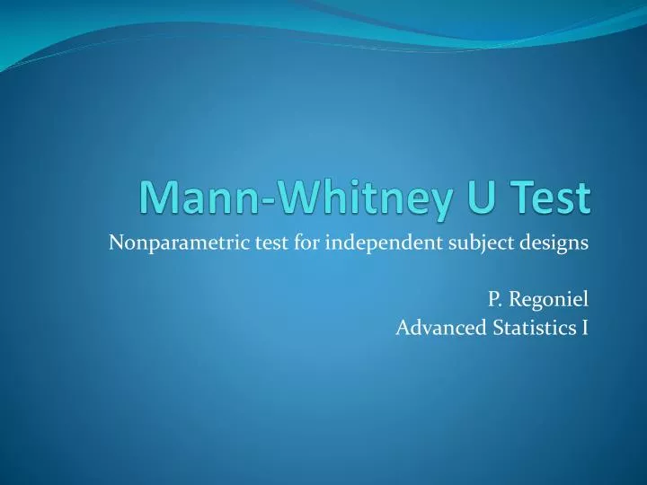 PPT - Mann-Whitney U Test PowerPoint Presentation, free download - ID ... PPT - Mann-Whitney U Test PowerPoint Presentation, free download - ID ...