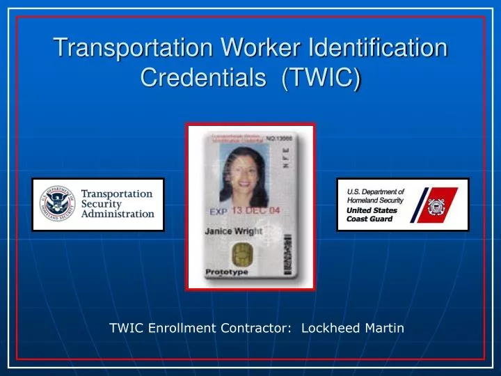 PPT - Transportation Worker Identification Credentials (TWIC ...