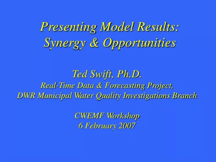 PPT - Presenting Model Results: Synergy & Opportunities PowerPoint ...