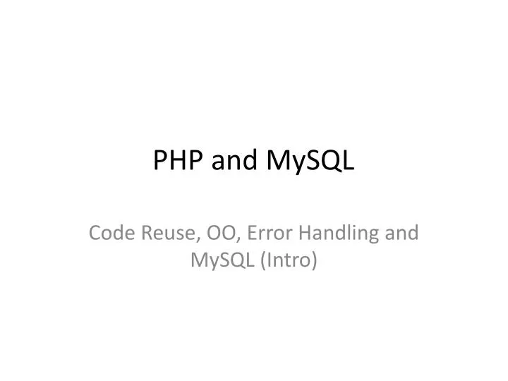 PPT - PHP and MySQL PowerPoint Presentation, free download - ID:4390106