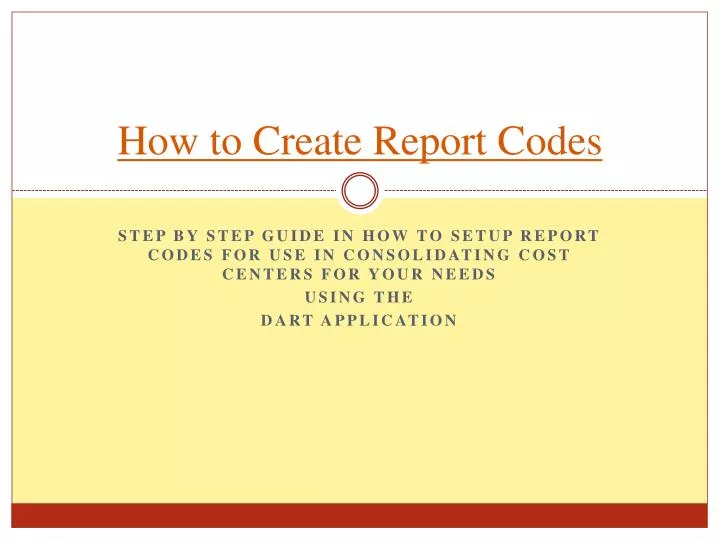 PPT - How to Create Report Codes PowerPoint Presentation, free download ...
