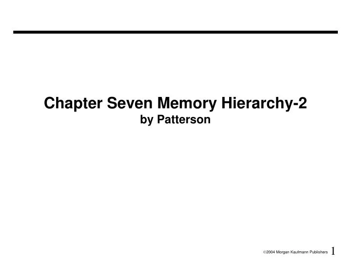 PPT - Chapter Seven Memory Hierarchy-2 by Patterson PowerPoint ...