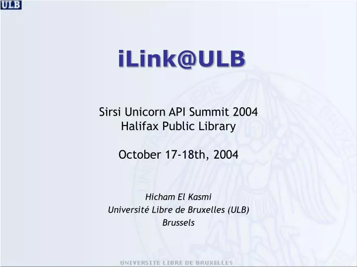 PPT - iLink@ULB PowerPoint Presentation, free download - ID:4393257