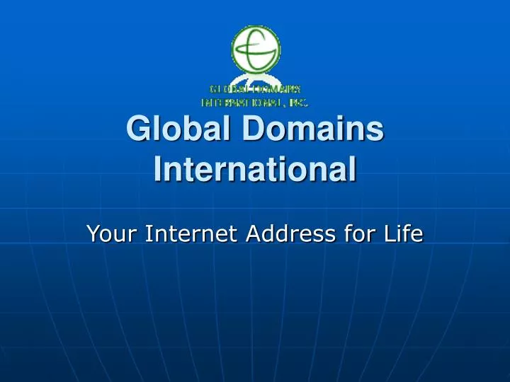 PPT - Global Domains International PowerPoint Presentation, free ...