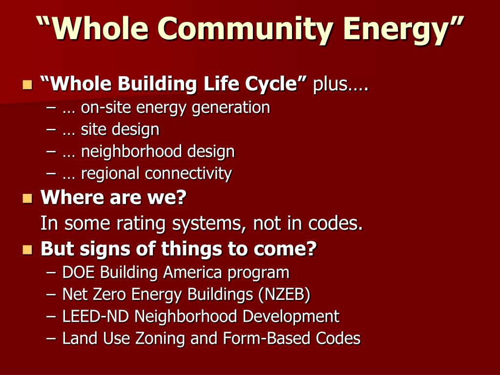 PPT - Toward Sustainable Energy & Climate through a Whole Community ...