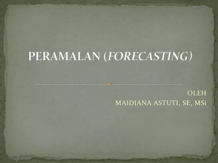 PPT - PERAMALAN ( FORECASTING) PowerPoint Presentation, free download ...