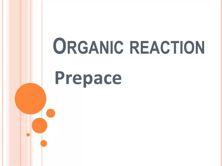 PPT - Organic reaction PowerPoint Presentation, free download - ID:4397113