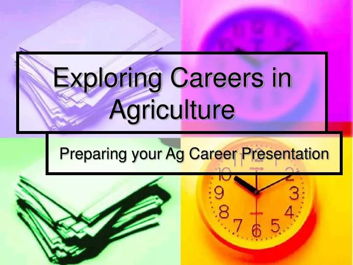 PPT - Exploring Careers in Agriculture PowerPoint Presentation, free ...