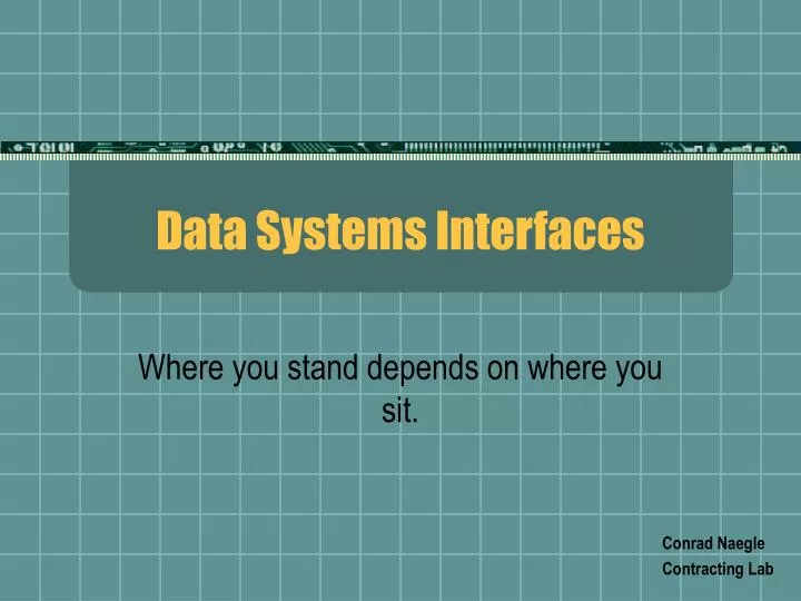 PPT - Data Systems Interfaces PowerPoint Presentation, free download ...