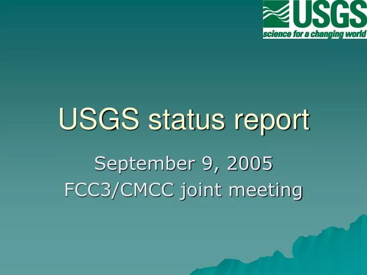PPT - USGS status report PowerPoint Presentation, free download - ID ...