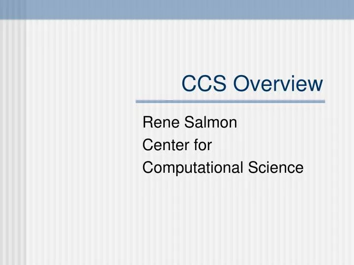 PPT - CCS Overview PowerPoint Presentation, free download - ID:4401044