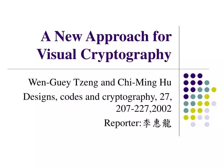 PPT - A New Approach for Visual Cryptography PowerPoint Presentation ...