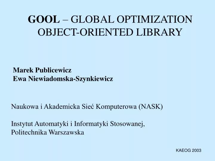 Ppt Gool Global Optimization Object Oriented Library Powerpoint Presentation Id 4403029