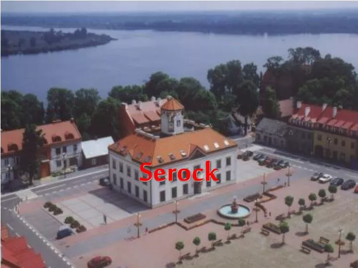 PPT - Serock PowerPoint Presentation, free download - ID:4403546